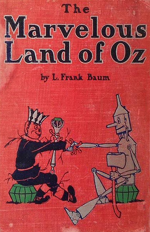 The Marvelous Land of Oz (1904) – L. Frank Baum – The Mind Reels