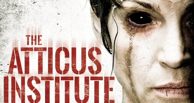 The Atticus Institute (2015) – Chris Sparling – The Mind Reels