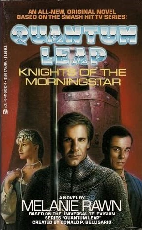 Quantum Leap: Knights of the Morningstar (1994) – Melanie Rawn – The ...